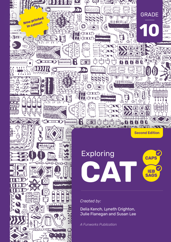 Exploring CAT : Grade 10 2nd Ed ISBN9781037045691 – Funworks Online Books