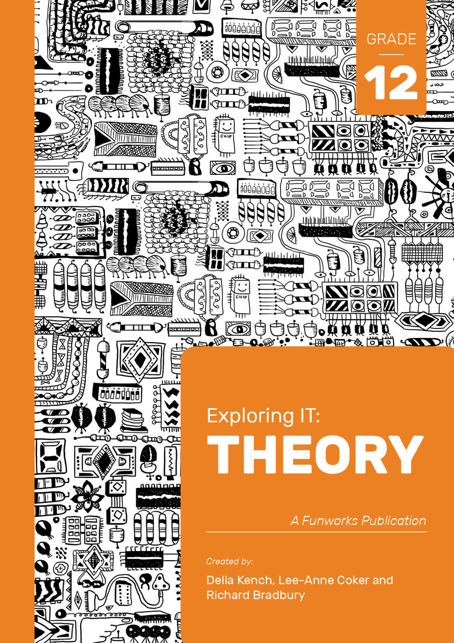 Exploring IT: Theory Grade 12 2nd Ed ISBN 9780639903743 – Funworks ...